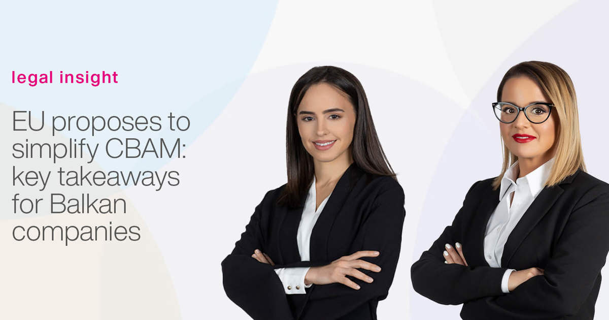 EU proposes to simplify CBAM: key takeaways for Balkan companies